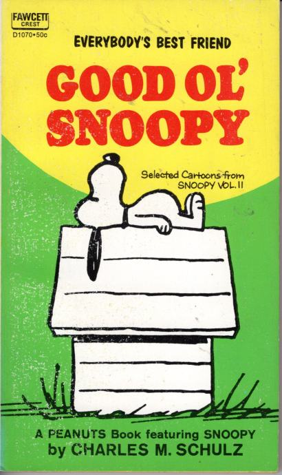 GOOD OL; SNOOPY - Charles M. Schulz