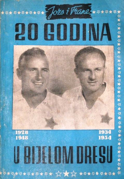 Hajduk Split 20 GODINA U BIJELOM DRESU JOZO I FRANE MATOŠIĆ