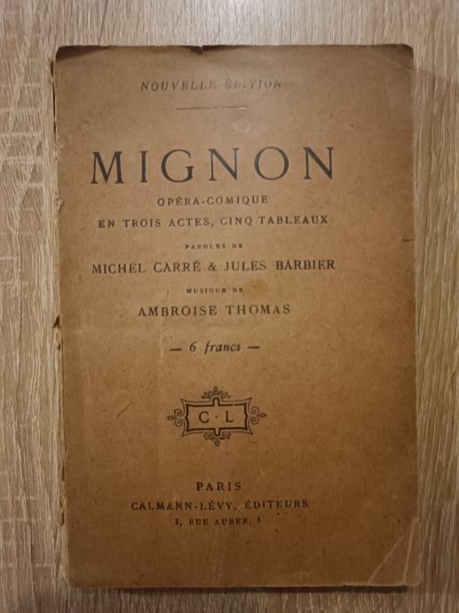 Mignon - Opéra en trois actes