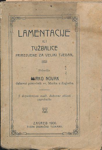 Mirko Novak Lamentacije ili tužbalice priredjene za Veliki tjedan
