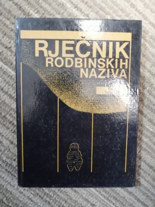 RJECNIK RODBINSKIH NAZIVA
