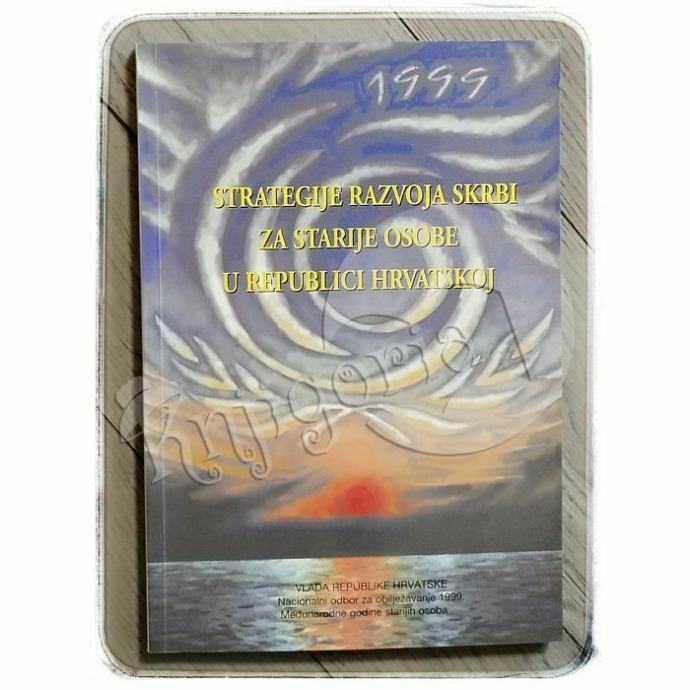 Strategije razvoja skrbi za starije osobe u Republici Hrvatskoj