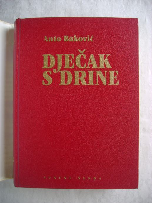 Anto Baković - Dječak s Drine; biblioteka Hrvatska stradanja - 1996.