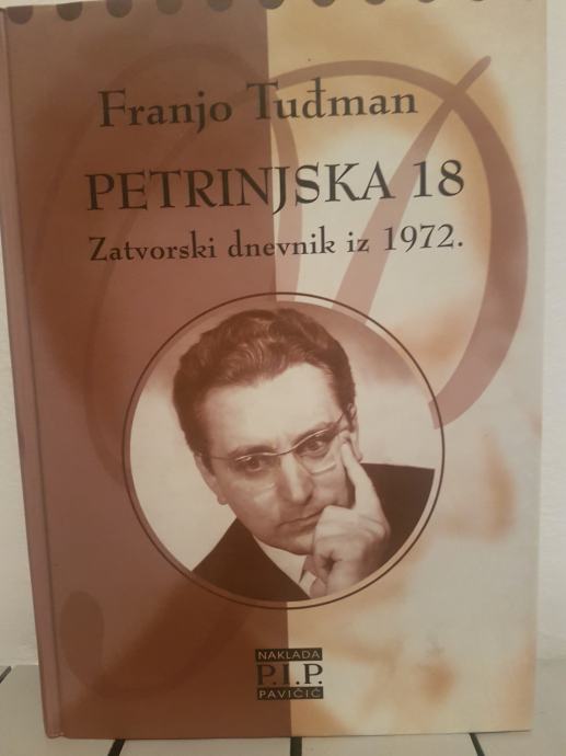 Franjo Tuđman: Petrinjska 18 ***NOVO***