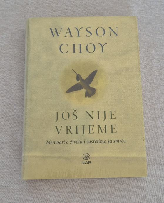 Još nije vrijeme - Wayson Choy, knjiga, biografija