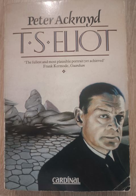 Peter Ackroyd: T. S. Eliot