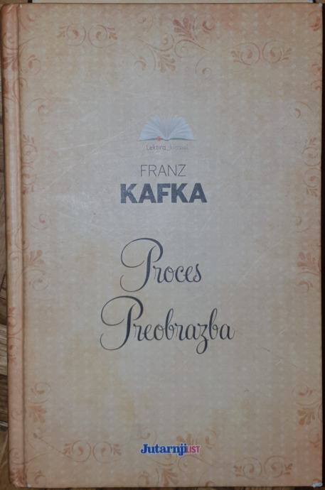 Franz Kafka: Proces Preobrazba