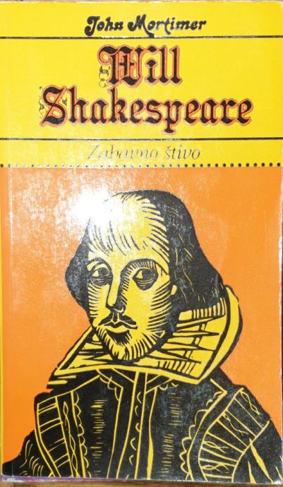 John Mortimer: Will Shakespeare