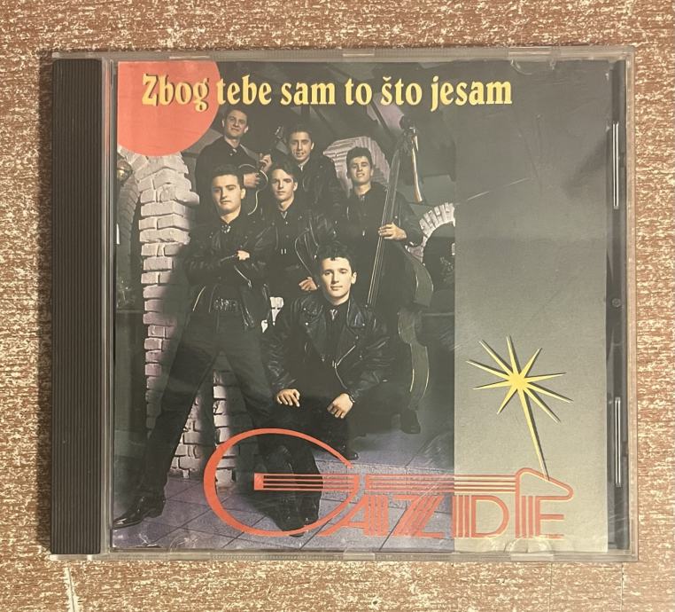 CD, GAZDE - ZBOG TEBE SAM TO ŠTO JESAM