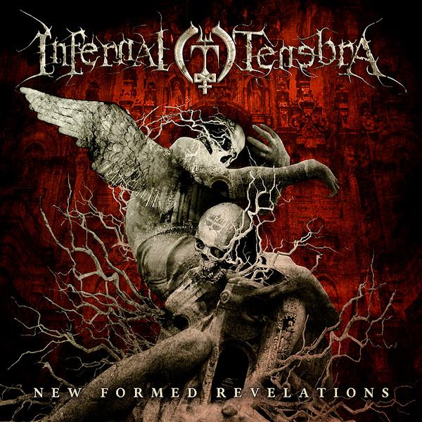 Infernal Tenebra ‎– New Formed Revelations