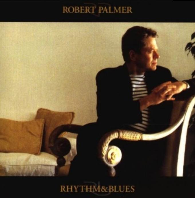 Robert Palmer - Rhythm & Blues - CD