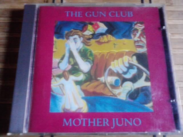 The Gun Club - Mother Juno cd
