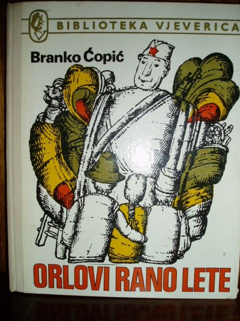 Branko Ćopić ORLOVI RANO LETE