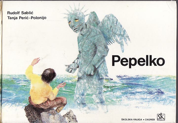 RUDOLF SABLIĆ - TANJA PERIĆ POLONIJO : PEPELKO