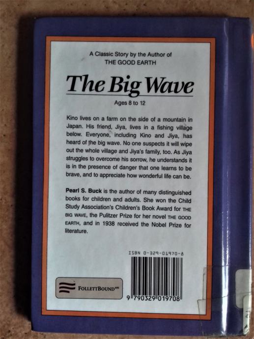 THE BIG WAVE PEARL S. BUCK, AGES 8 TO 12