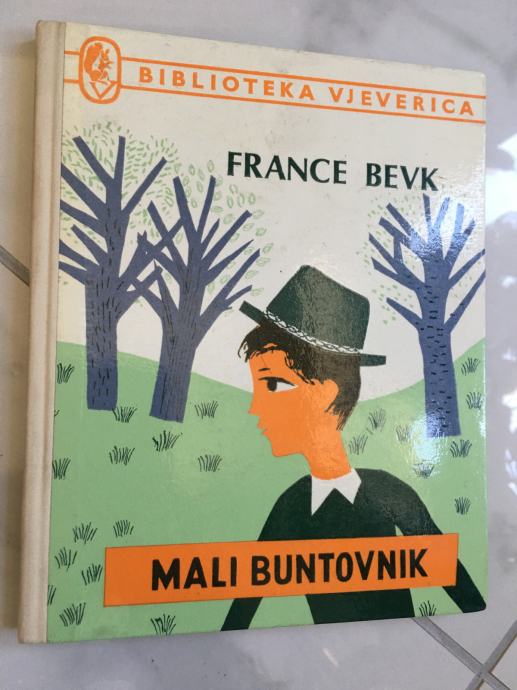 FRANCE BEVK, Mali buntovnik