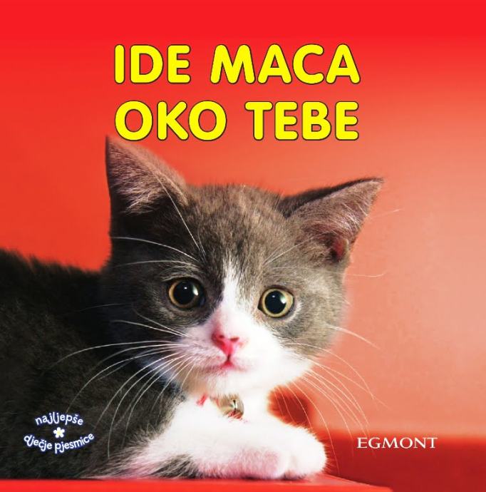 IDE MACA OKO TEBE