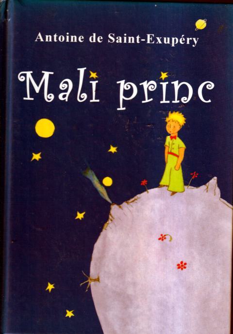 MALI PRINC, Antoine de Saint-Exupéry