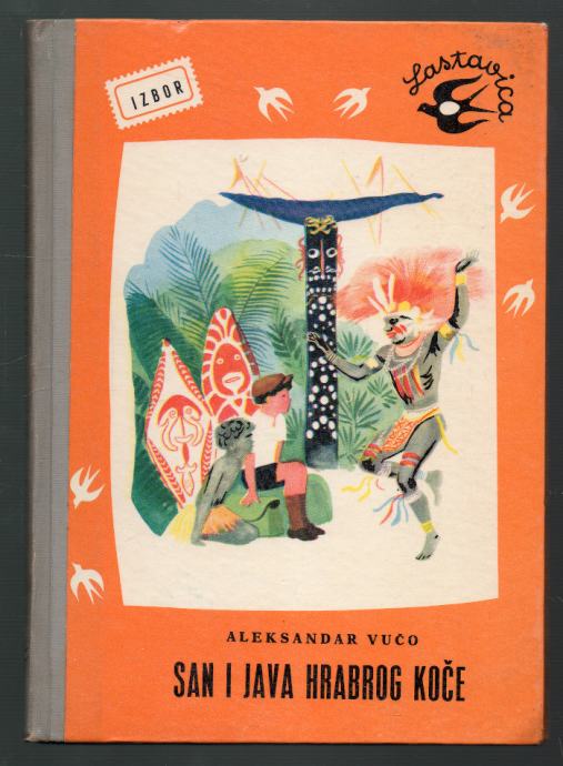 Vučo, Aleksandar - San i java hrabrog Koče