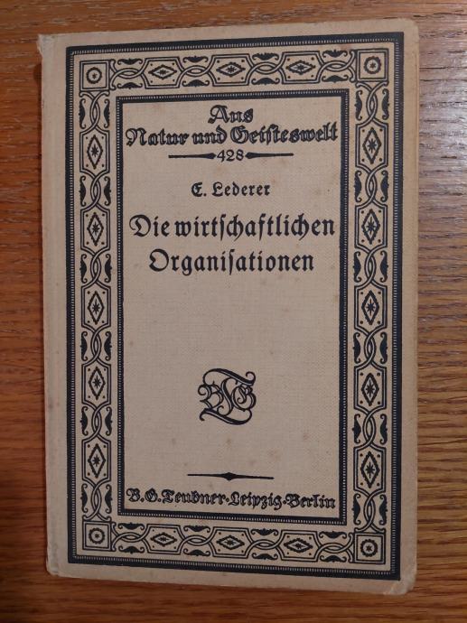 Die wirtschaftlichen ORGANISATIONEN - Dr. Emil LEDERER
