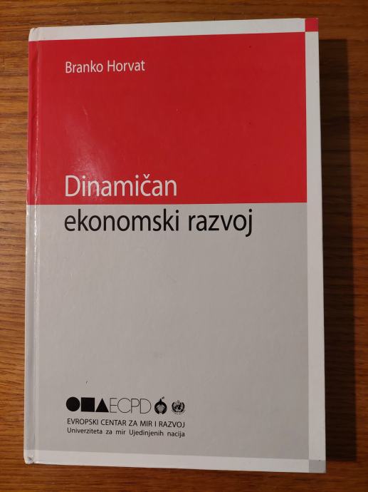 Dinamičan EKONOMSKI razvoj - Branko HORVAT