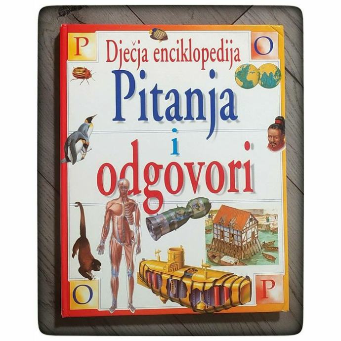 Dječja enciklopedija: Pitanja i odgovori