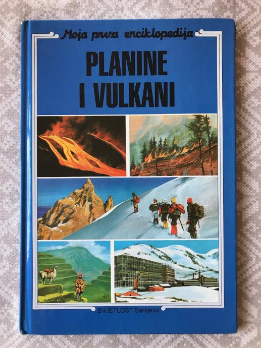 Moja prva enciklopedija - Planine i vulkani
