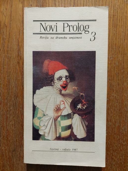 Novi Prolog - Revija za dramsku umjetnost / siječanj-veljača 1987.