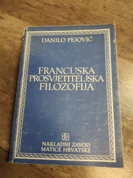 Francuska prosvjetiteljska filozofija - Danilo Pejović