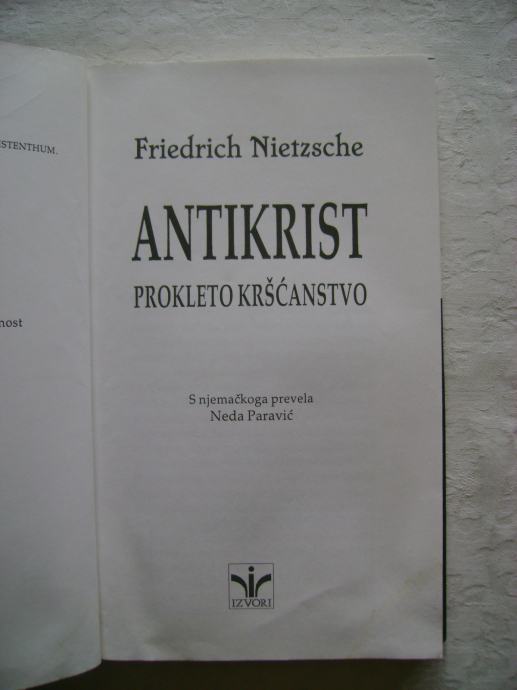 Friedrich Nietzsche - Antikrist; Prokleto kršćanstvo - 1999.