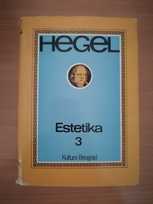 GEORG WILHELM FRIEDRICH HEGEL, Estetika 3