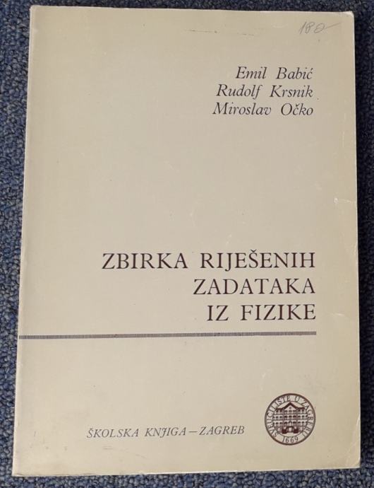 Babić | Krsnik | Očko - Zbirka riješenih zadataka iz fizike