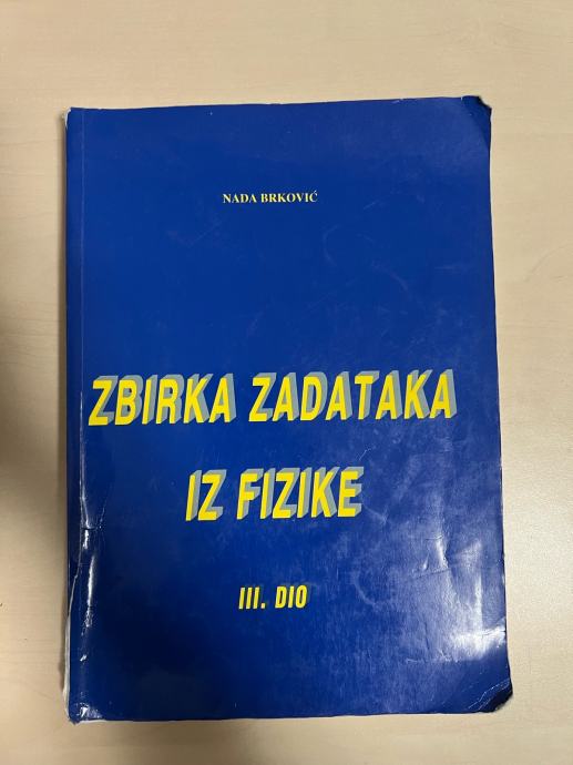 Plava zbirka, Nada Brković : Zbirka zadataka iz fizike 3. Dio