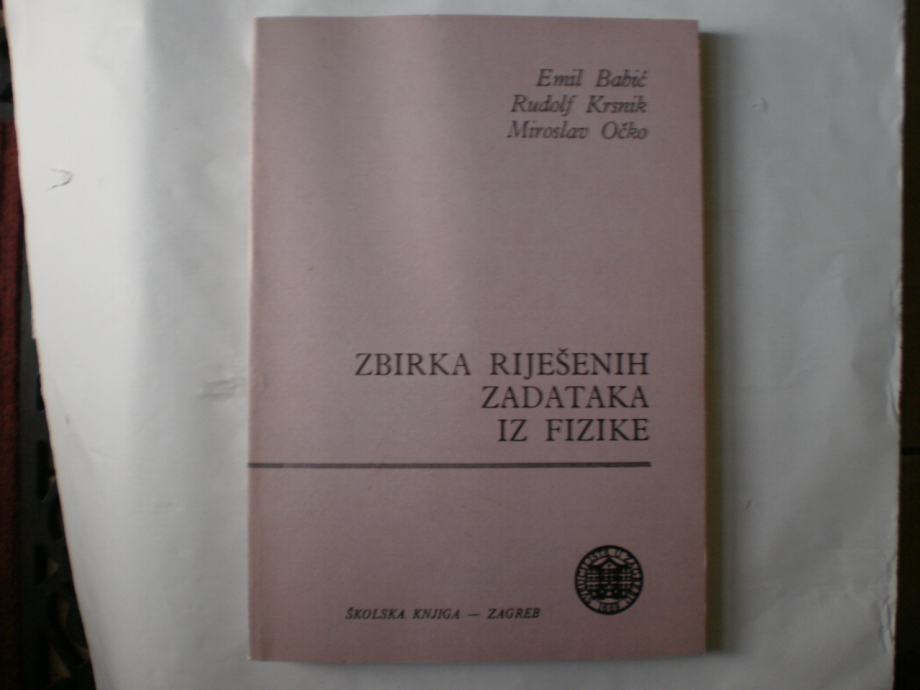 Zbirka rješenih zadataka iz fizike