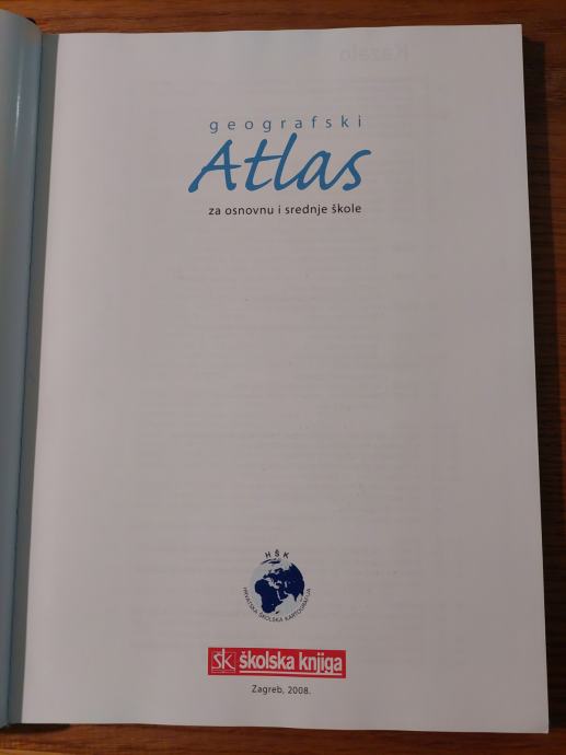 Geografski ATLAS za osnovnu i srednje škole/Gl. ur.: Snježana HAIMAN