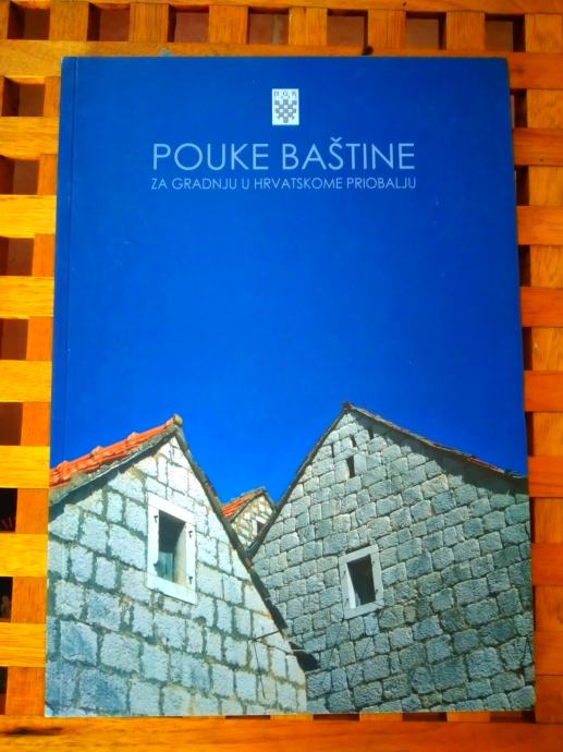 ARHITEKTURA Pouke baštine za gradnju u hrvatskome priobalju ZG 2007