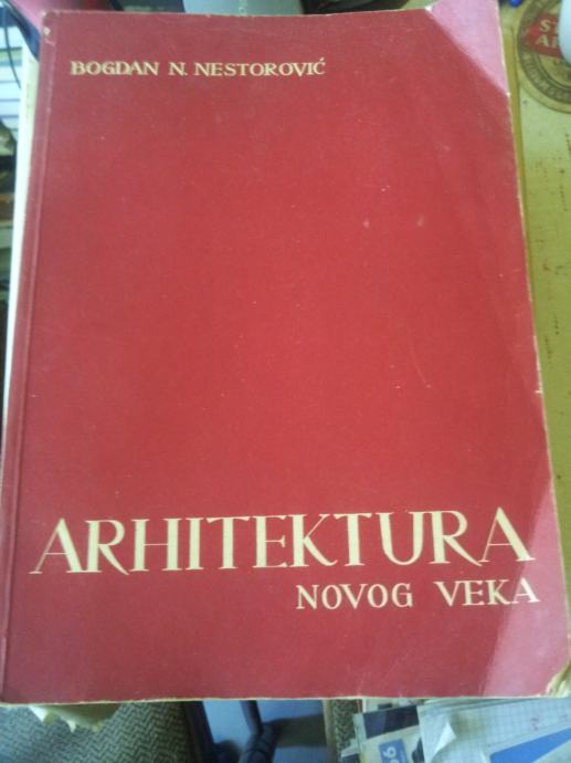 NESTOROVIĆ - ARHITEKTURA NOVOG VIJEKA