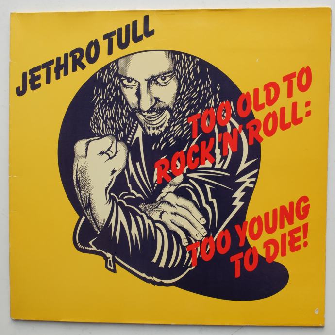 ethro Tull – Too Old To Rock N Roll: Too Young To Die! German Press
