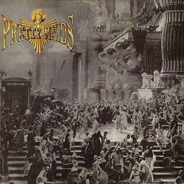 Pretty Maids – Sin-Decade /1st Pressing/