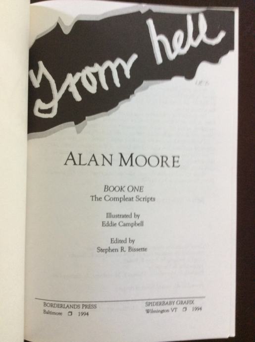 ALAN MOORE & EDDIE CAMPBELL: FROM HELL - COMPLETE SCRIPTS