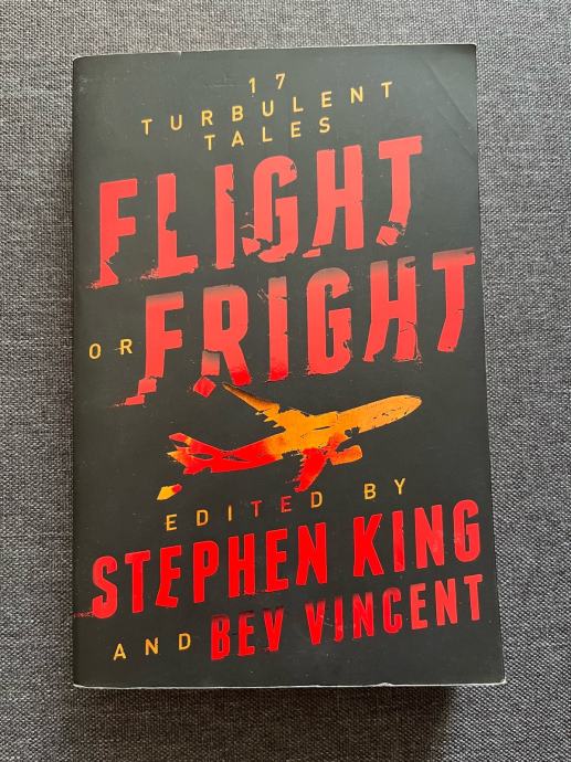 Flight or Fright - Stephen King&Bev Vincent