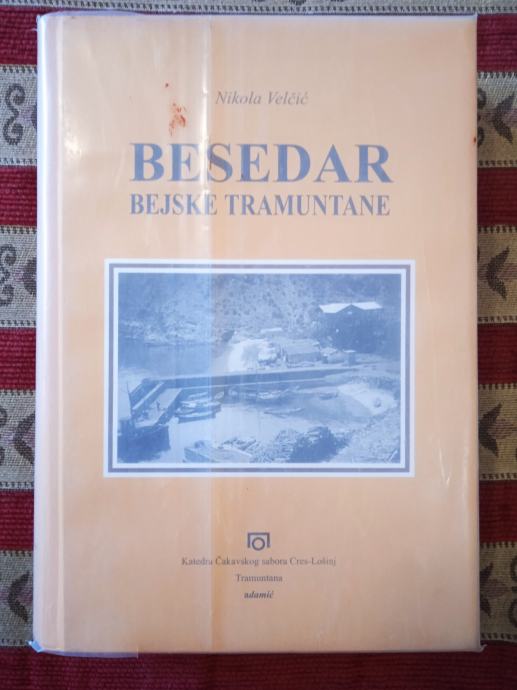 BESEDAR Bejske tramuntane Nikola Velčić
