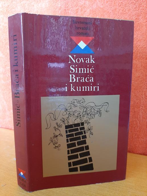 Braća i Kumiri - Novak Simić - suvremeni hrvatski roman