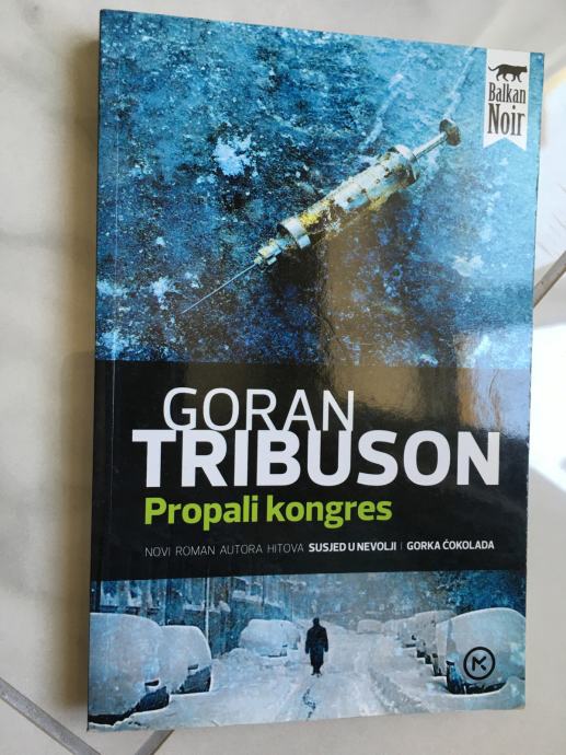 GORAN TRIBUSON, Propali kongres