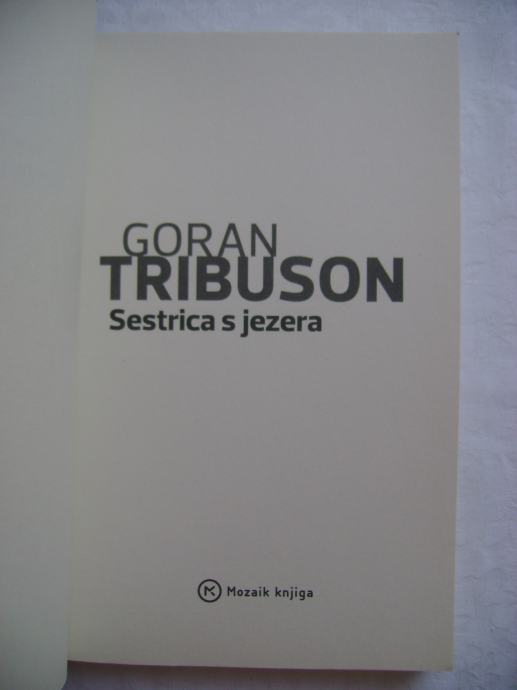 Goran Tribuson - Sestrica s jezera - 2015.