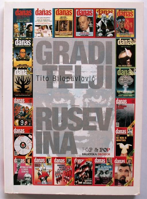 GRADITELJI RUŠEVINA Tito Bilopavlović