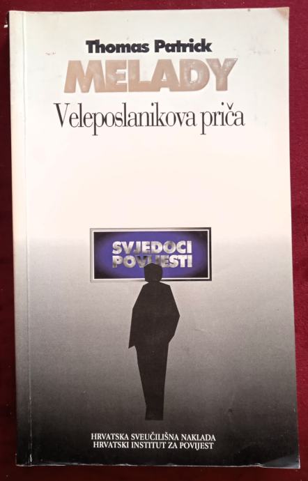 MELADY Veleposlanikova priča Thomas Patrick