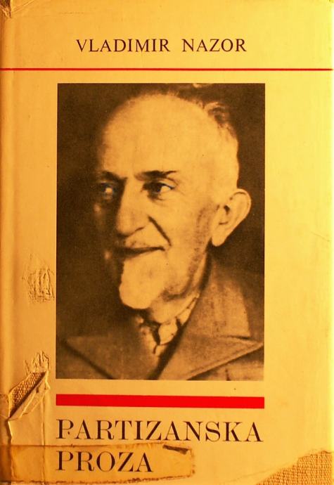 PARTIZANSKA PROZA Vladimir Nazor