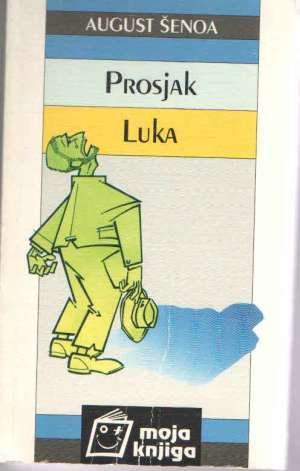 PROSJAK LUKA, August Šenoa