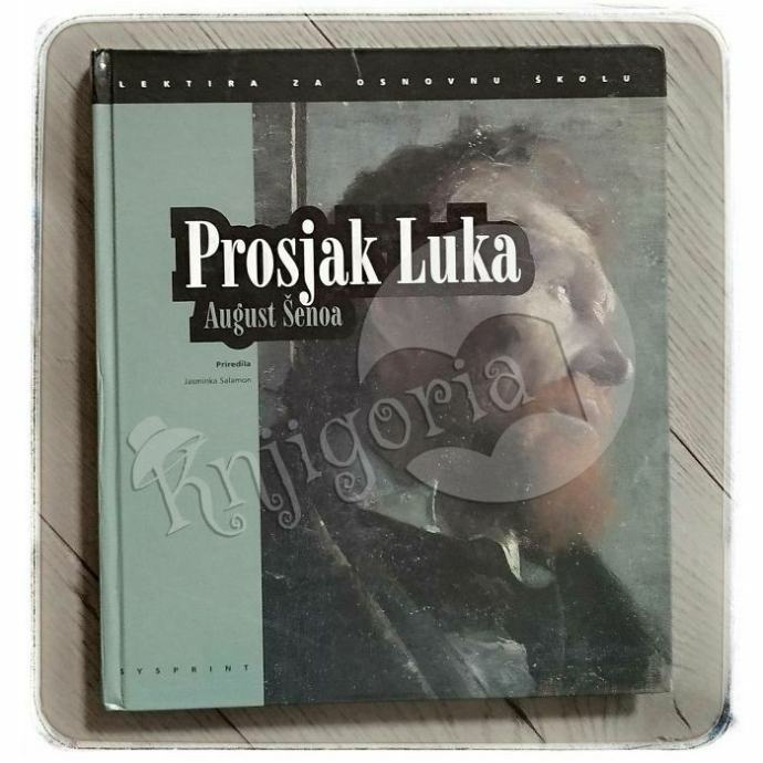 Prosjak Luka August Šenoa